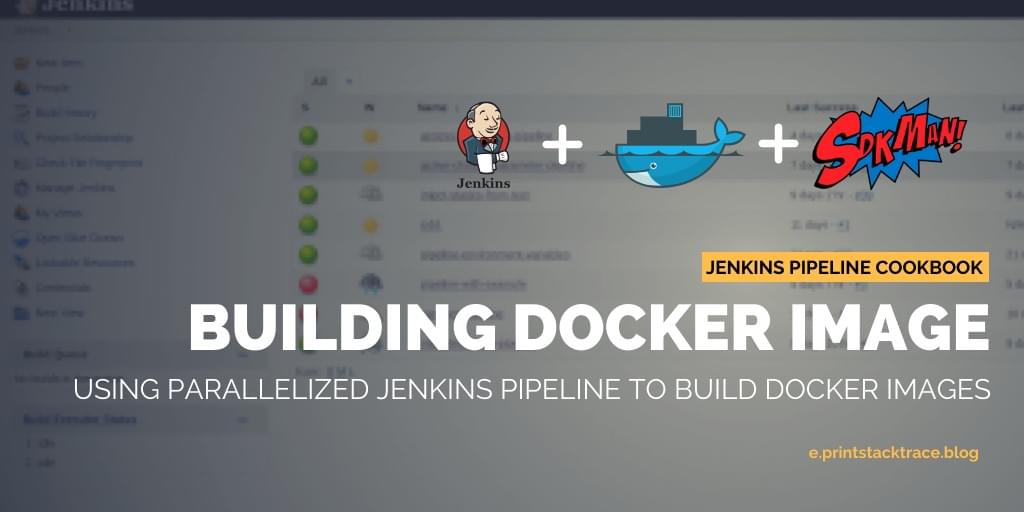 Building Java And Maven Docker Images Using Parallelized Jenkins